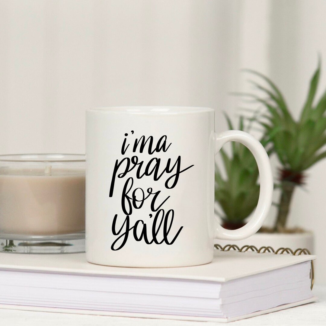Ima Pray for Y’all SVG, Christian SVG, Faith, Scripture, Jesus, Bible ...