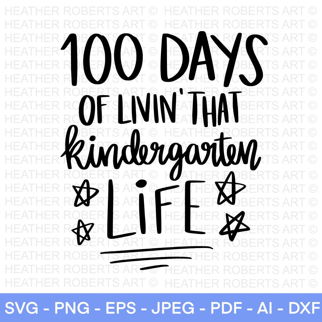 100 Days of School SVG, Kindergarten SVG, 100th Day of School Svg, 100 ...