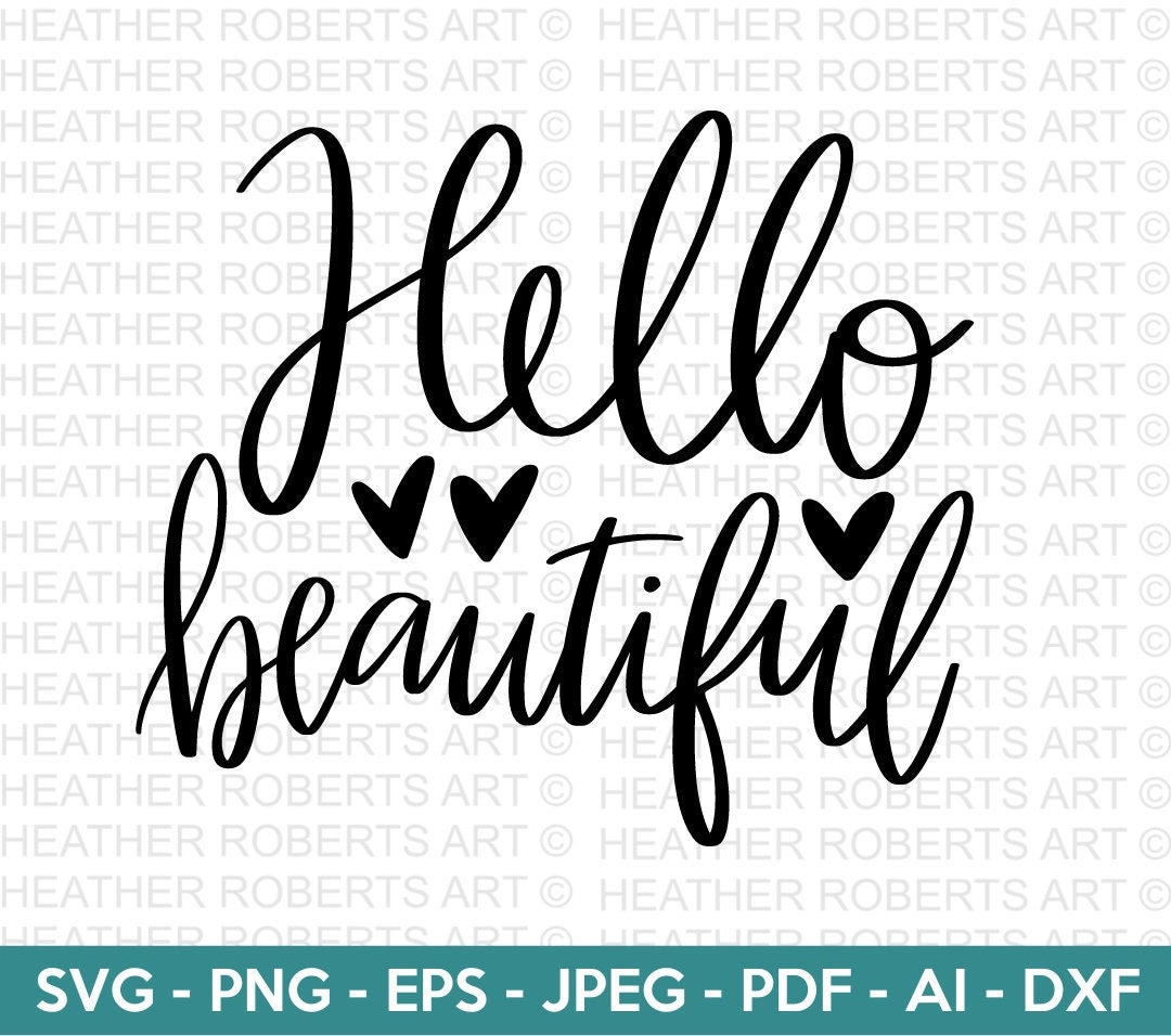 Hello Beautiful SVG, Self Love SVG, Self Care, Positive Quotes ...