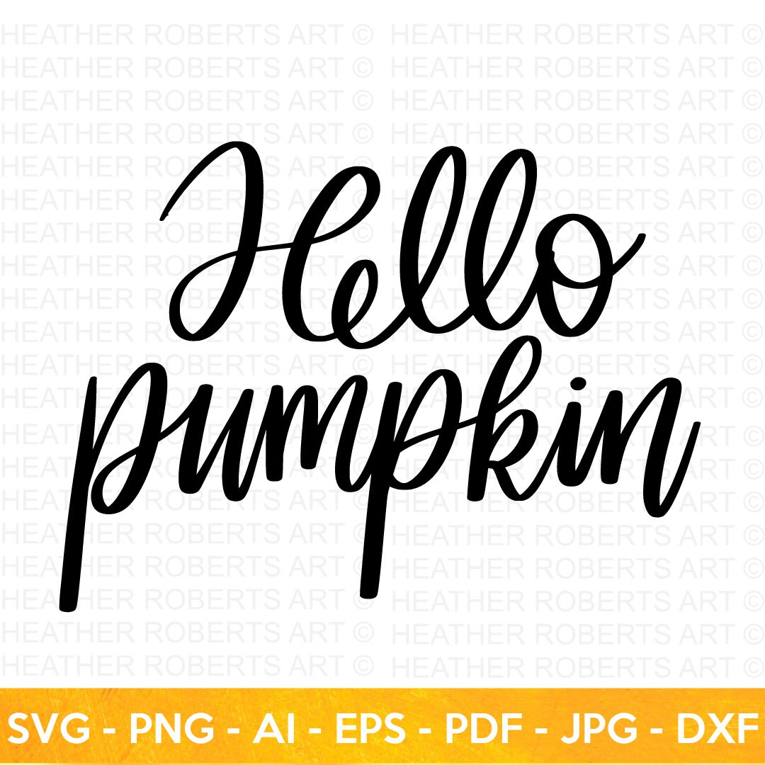 Hello Pumpkin SVG Pumpkin SVG Fall Svg Thanksgiving Svg | Etsy