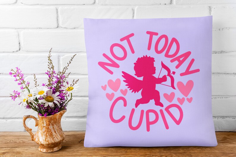 Not Today Cupid SVG: Valentine's Day Cut File (digital Download) - Etsy