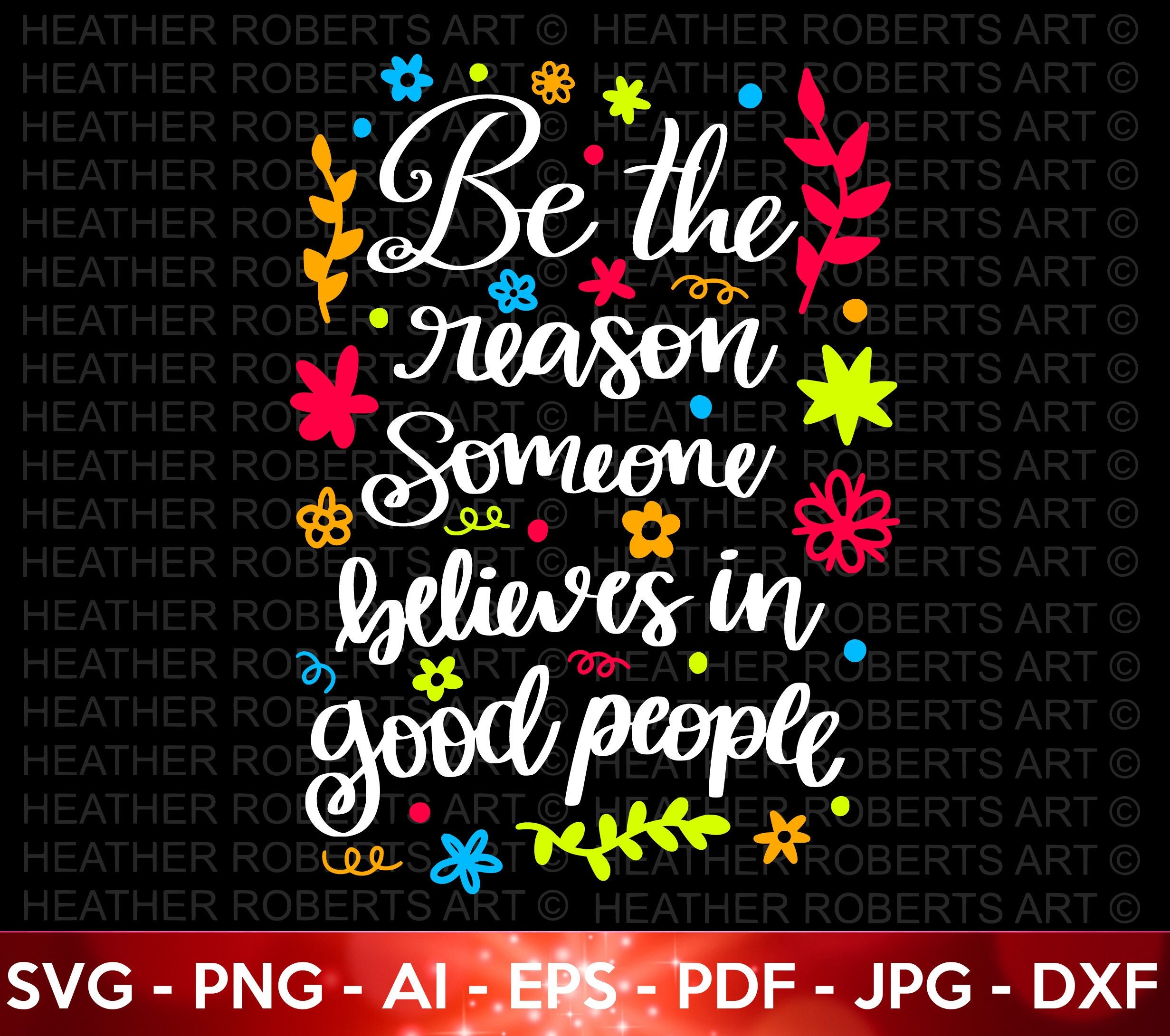 Believe in Good People Colored SVG Positive Quotes SVG Happy - Etsy