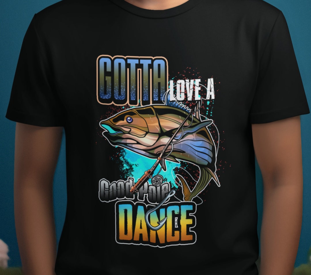 Gotta Love a Good Pole Dance Fishing PNG (digital Download) - Etsy