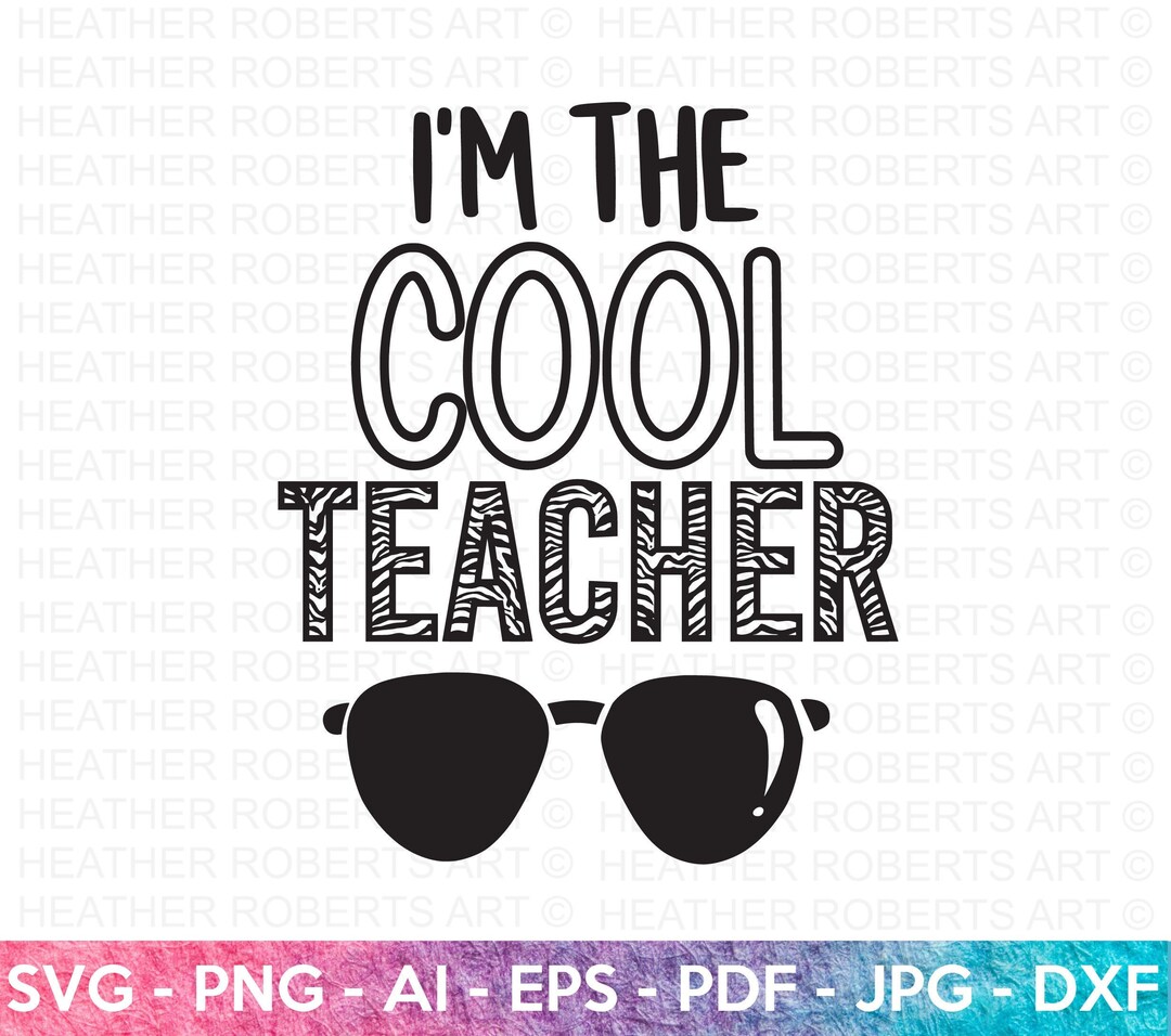 Cool Teacher Svg, Teacher Sublimation, Back to School, Teacher Gift ...