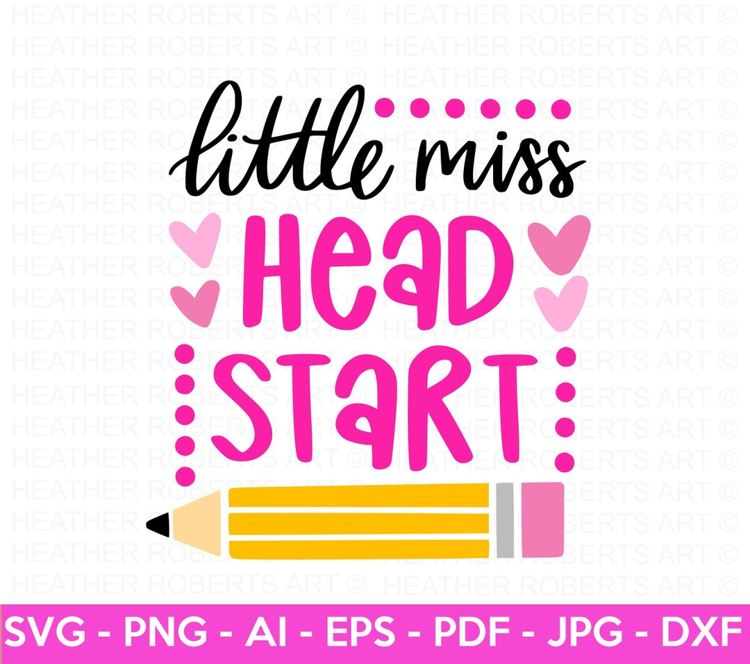 Little Miss Head Start SVG: School Shirt Cut File (digital Download) - Etsy