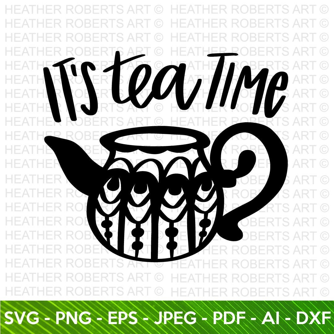 Tea Time SVG Tea SVG Tea Lover Tee Mug Svg Tee Cup svg | Etsy
