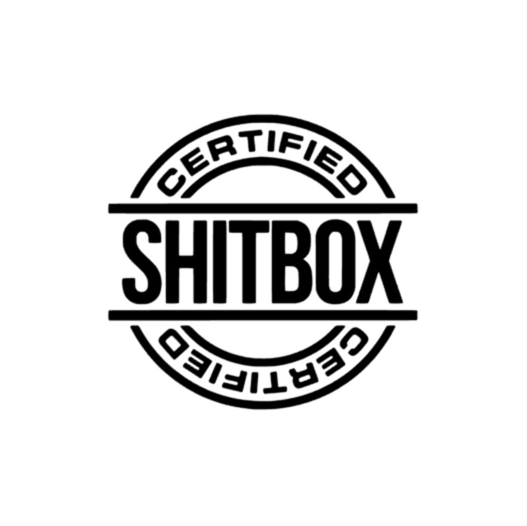 Certified Shitbox - Vinyl Decal - Custom Sizes and Several Colors ...