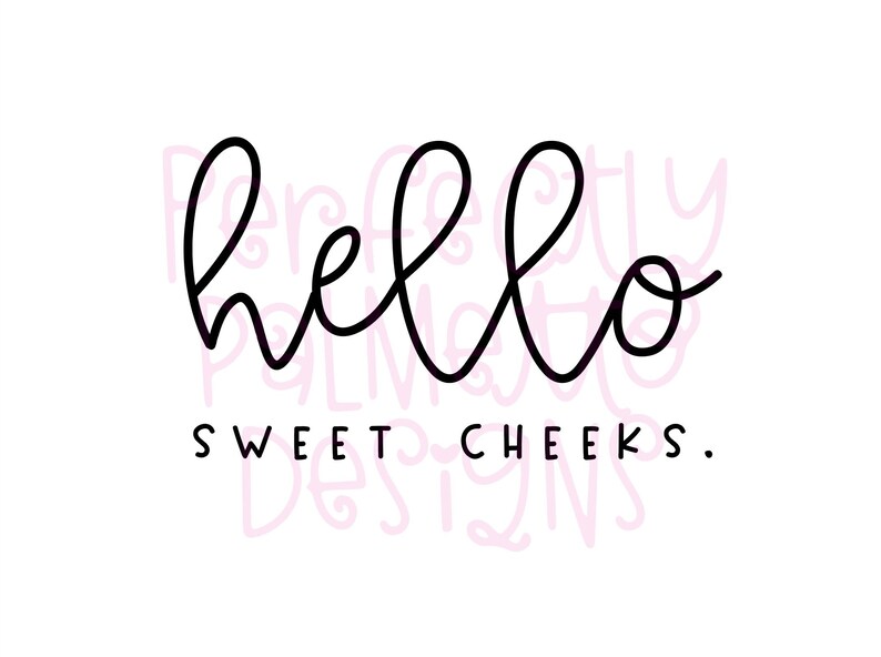 Hello Sweet Cheeks SVG Cut File Bathroom Sign SVG Restroom - Etsy