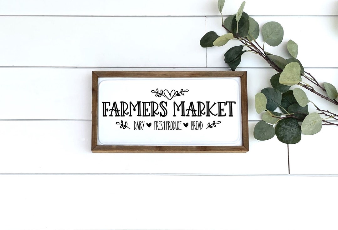 Farmers Market Sign SVG Cut File Farmhouse Sign SVG Rustic Sign SVG ...