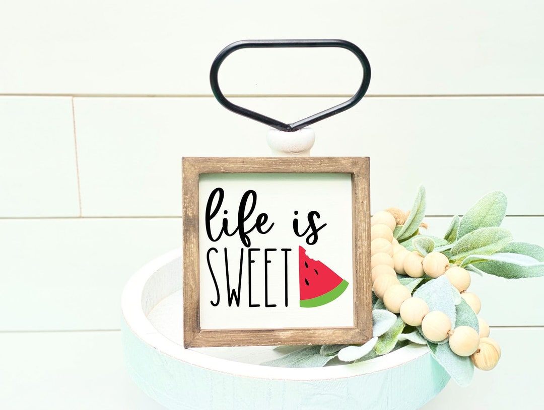 Life is Sweet SVG Cut File Watermelon Sign SVG Farmhouse SVG Summer ...