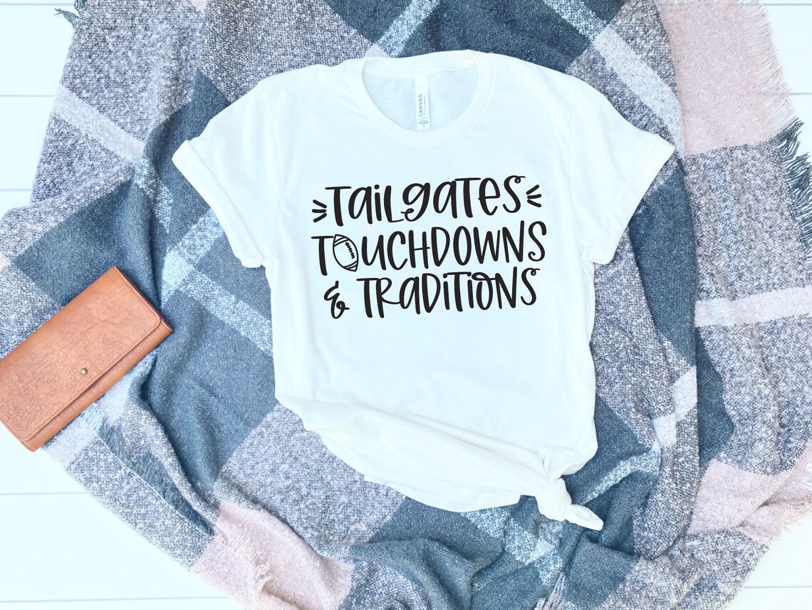 Tailgates Touchdowns and Traditions SVG Cut File Women's - Etsy