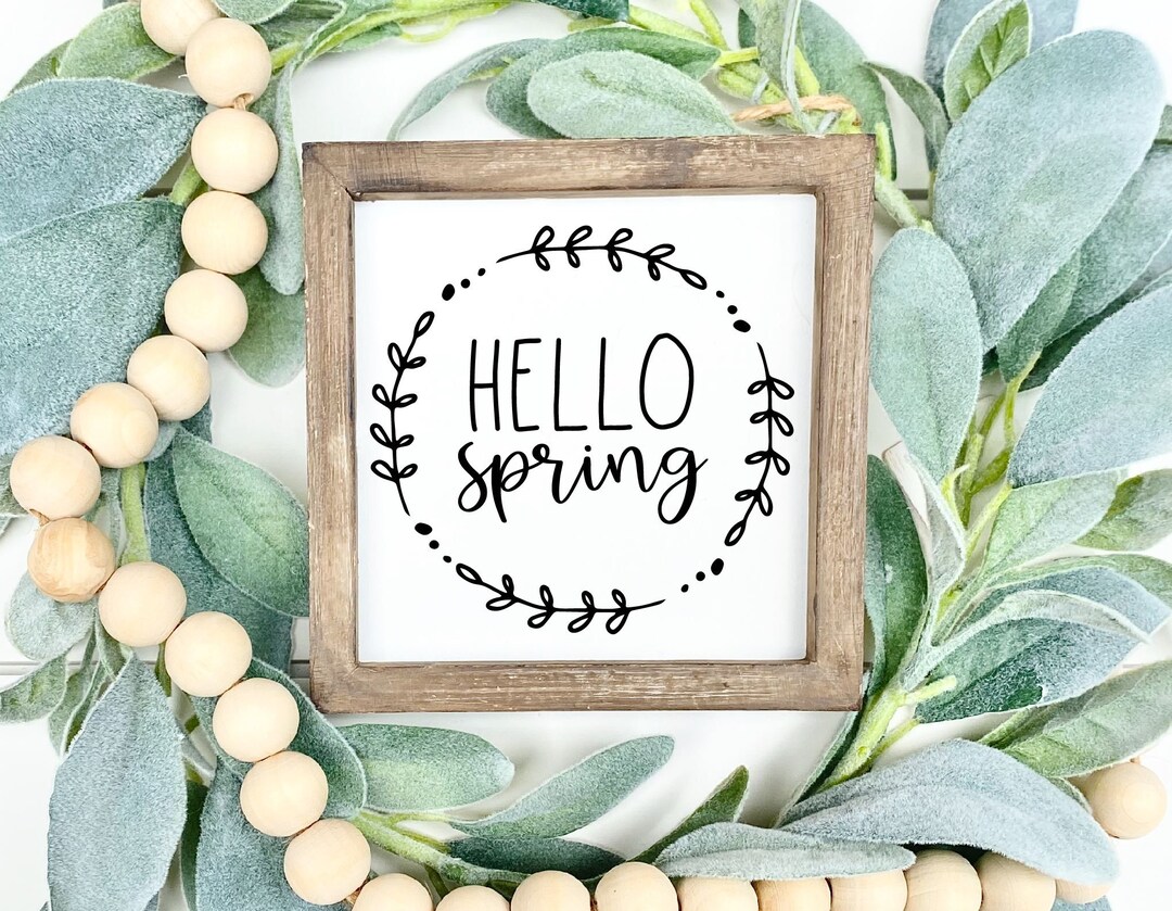 Hello Spring SVG Spring Sign SVG Farmhouse Spring SVG Spring Quote ...