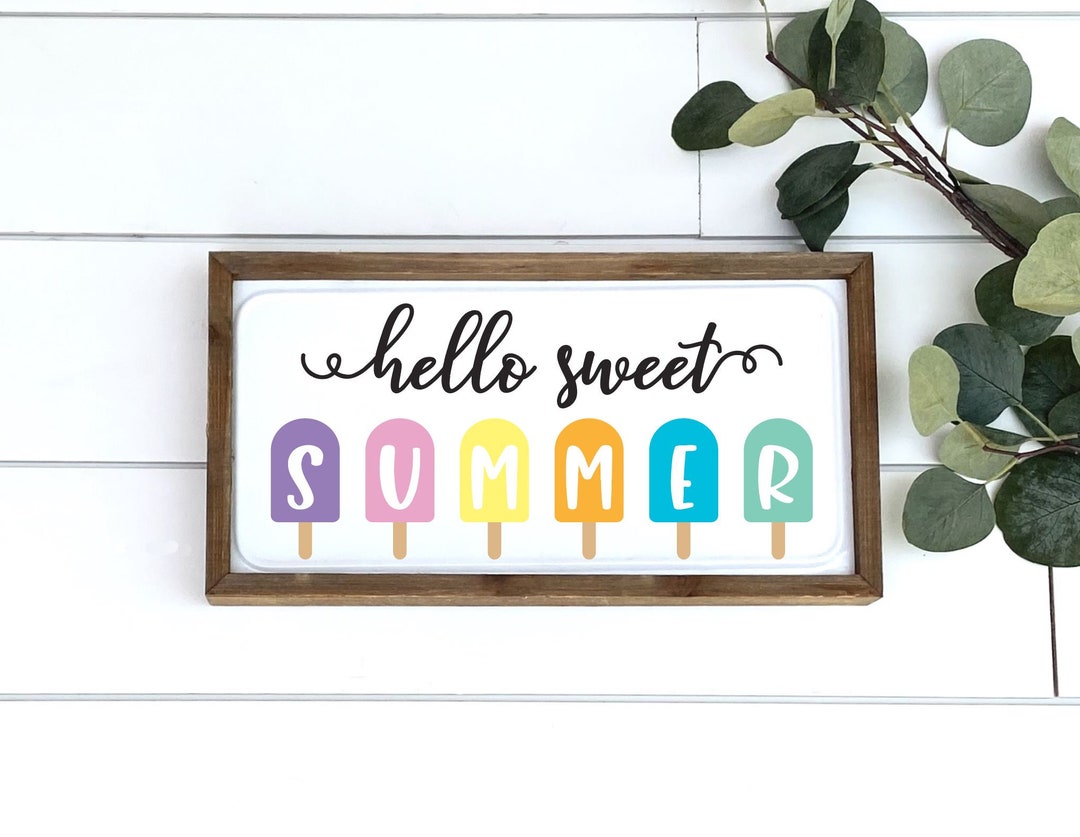 Hello Sweet Summer SVG Cut File Popsicles SVG Hello Summer Sign SVG ...
