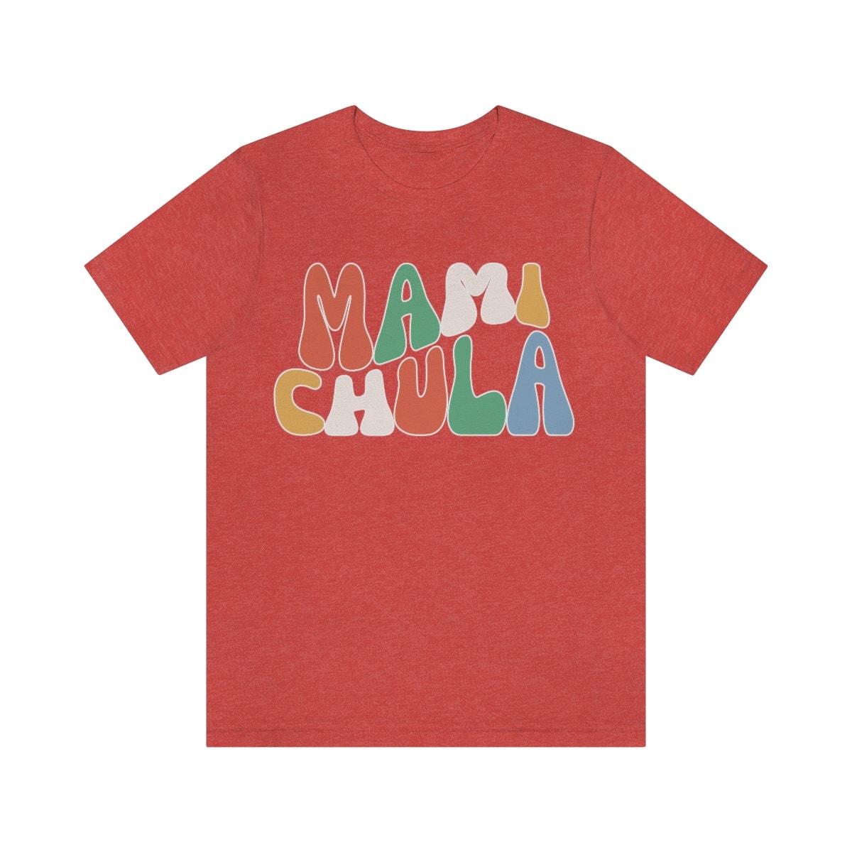 T-shirt in Spanish With the Words Mami Chula A Fun and Colorful Shirt ...