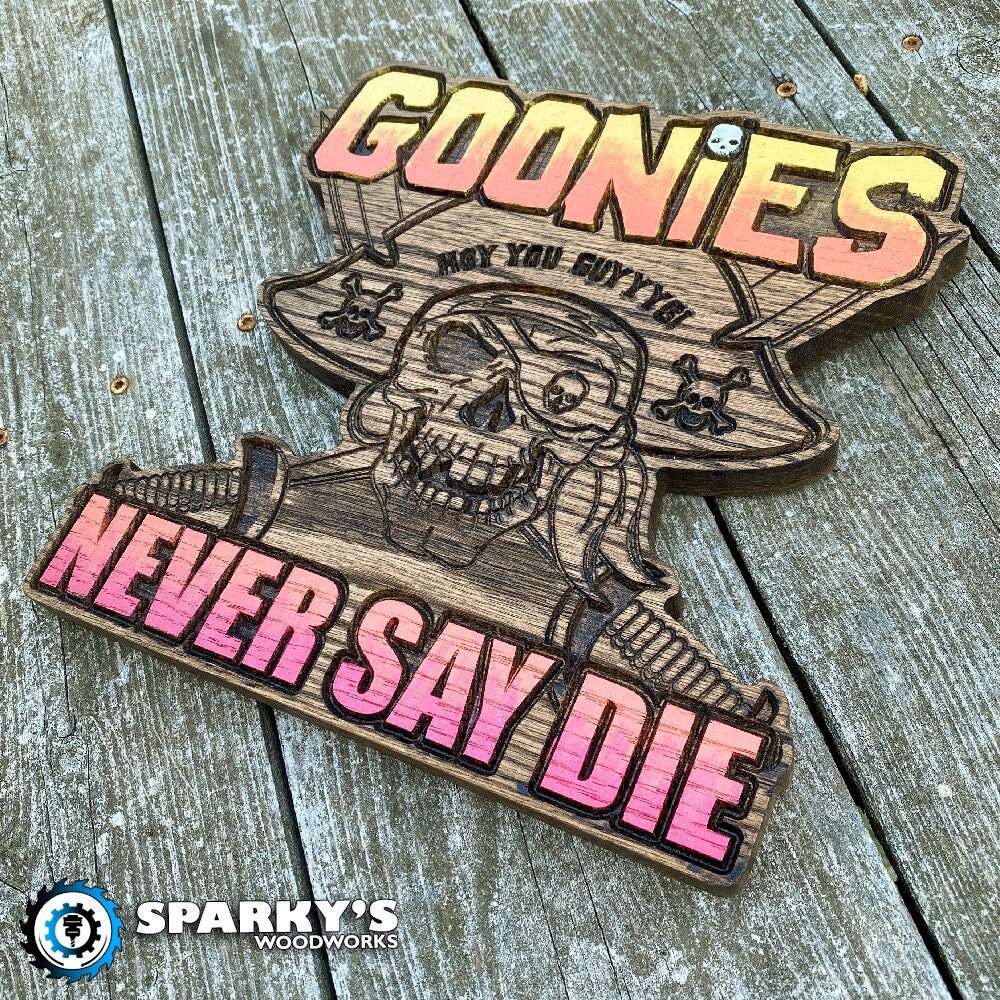 Goonies Never Say Die Wood Sign - Etsy