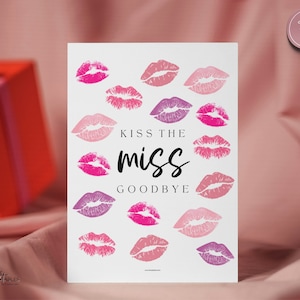 Kiss the Miss Goodbye Sign, Editable Miss to Mrs Sign, Bridal Shower ...