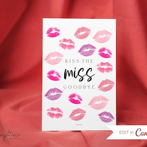 Kiss the Miss Goodbye Sign, Editable Miss to Mrs Sign, Bridal Shower ...