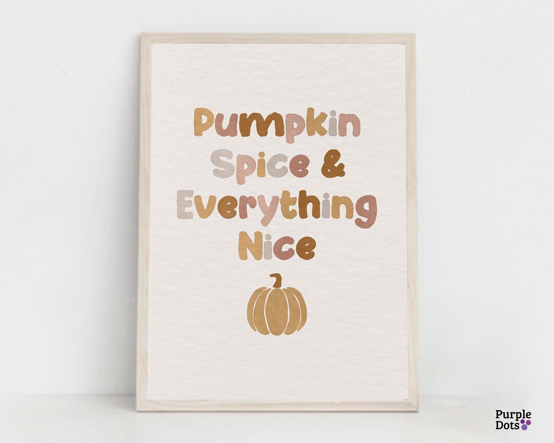 Boho Fall Nursery Print Pumpkin Spice and Everything Nice - Etsy