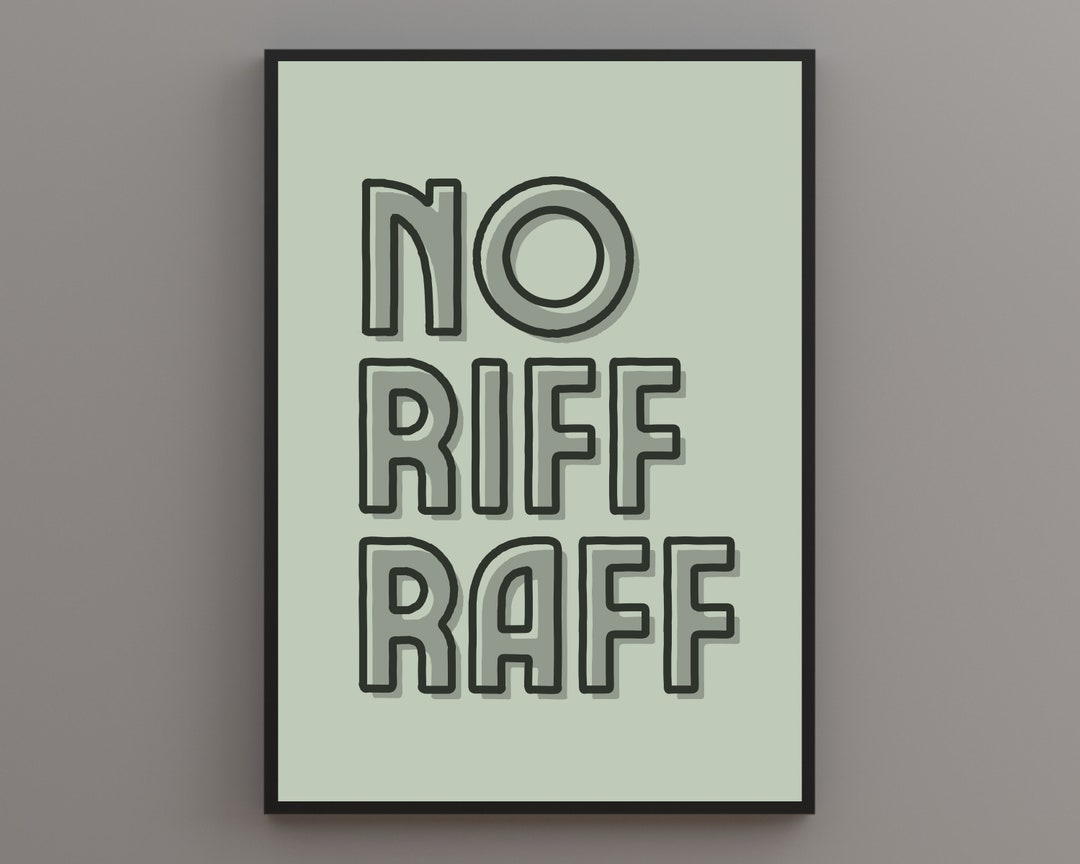No Riff Raff Quote. DIGITAL DOWNLOAD. - Etsy
