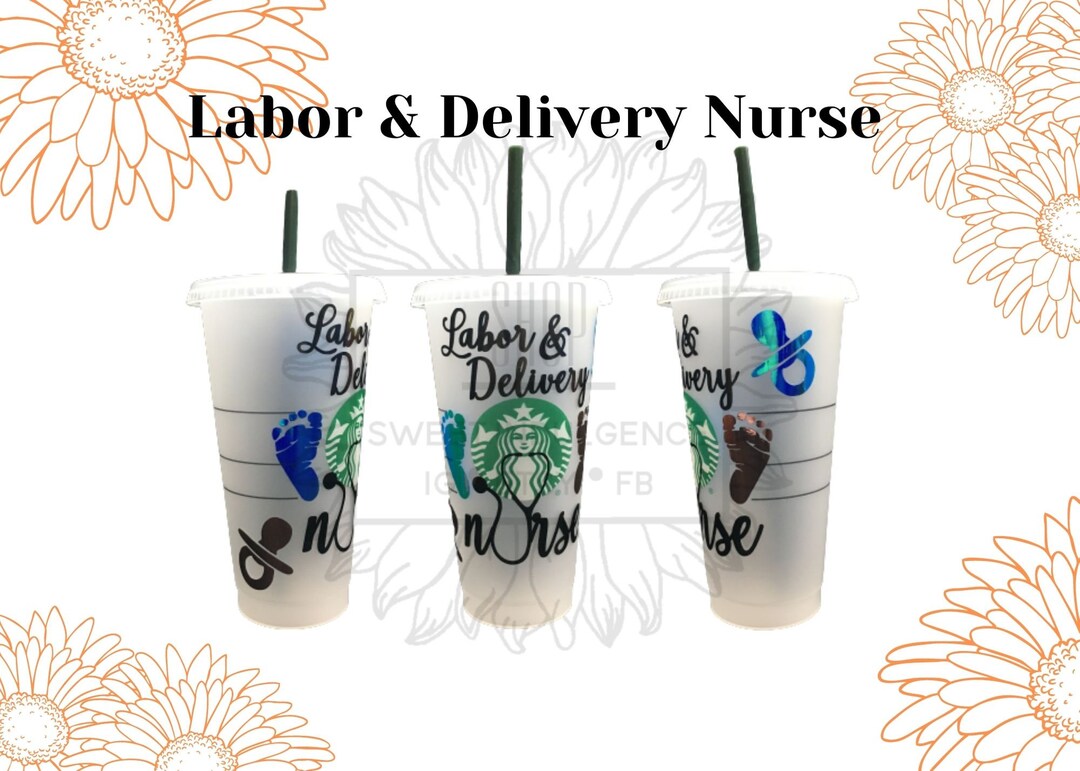 Labor and Delivery Nurse Personalized L and D Starbucks Cup, Venti ...