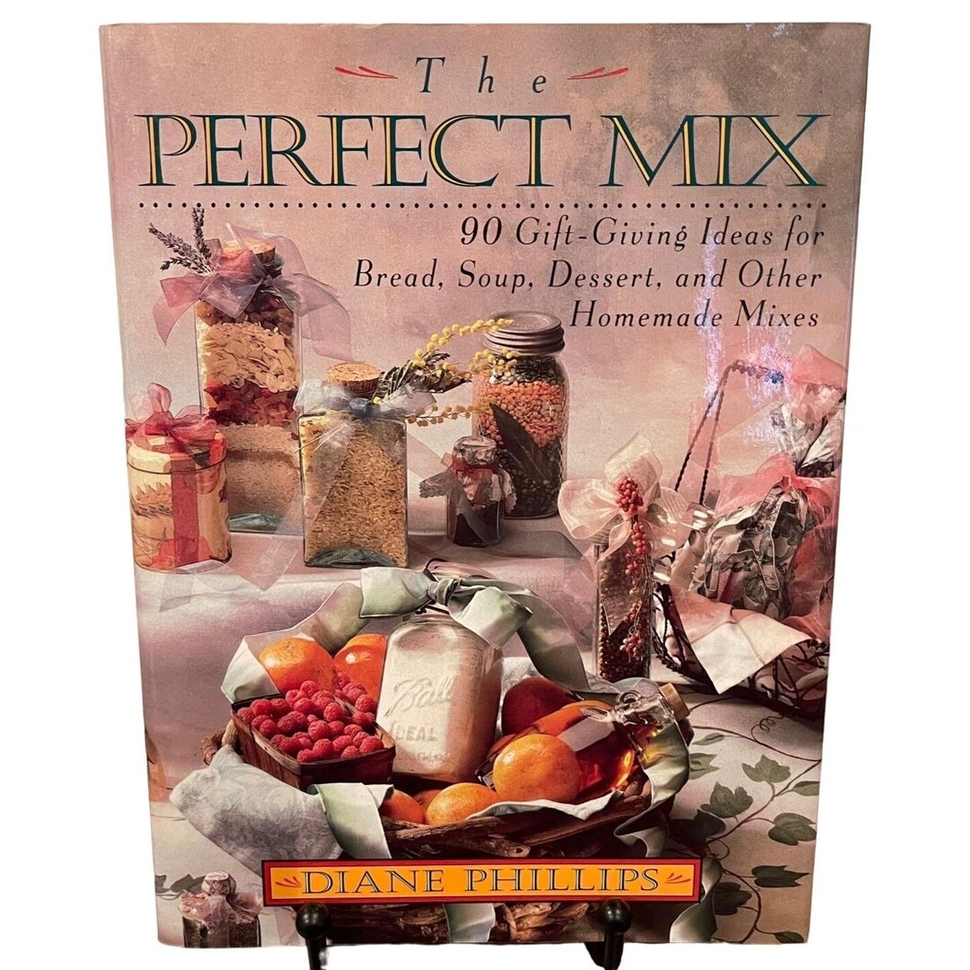 The Perfect Mix Homemade Gift Giving Ideas Bread Soup Dessert Dips ...