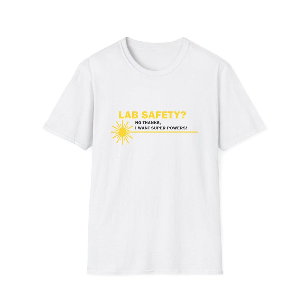 Funny Lab Safety T-shirt, Science Humor Tee, Unisex Graphic Shirt, Gift ...