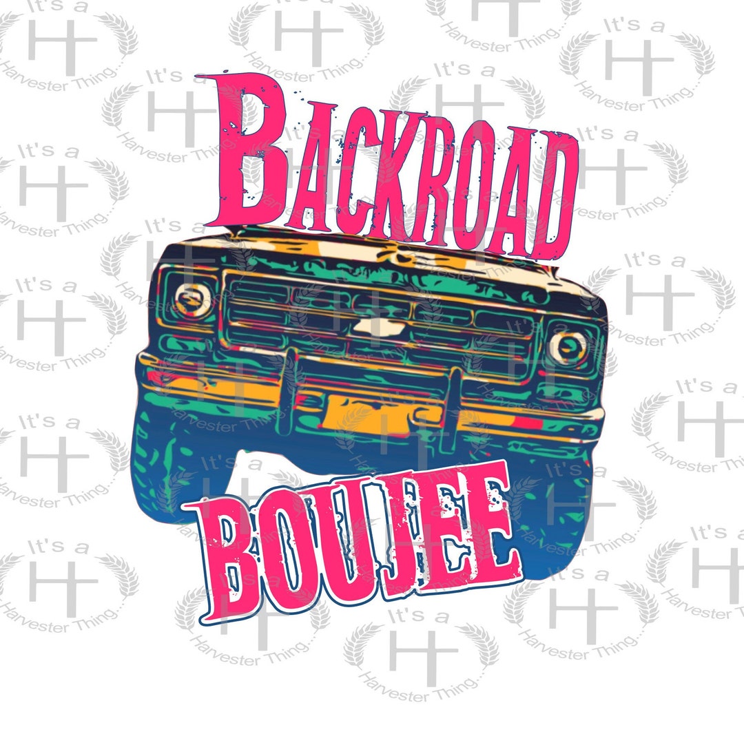 WESTERN PNG SUBLIMATION Backroad Boujee Design Country Png - Etsy