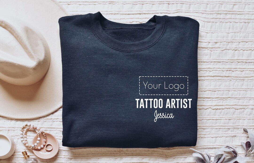 Your Logo Tattoo Artist Shirt, Long Sleeve, Sweatshirt, Gift ...