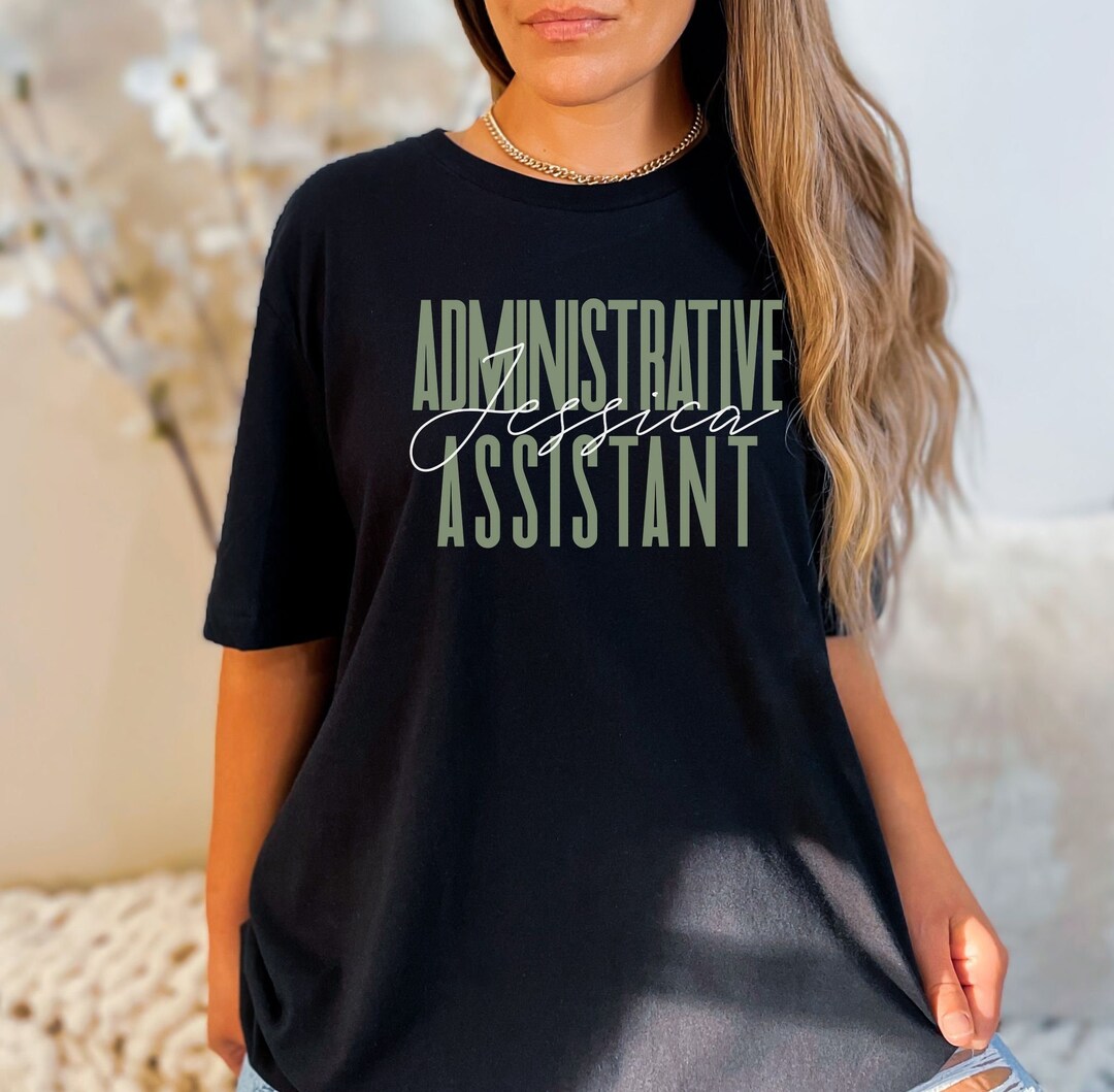 Personalized Administrative Assistant Shirt, Long Sleeve, Sweatshirt ...