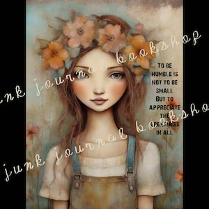 Digital Whimsy Art. Whimsy Girl Prints, "humble and Kind". Junk Journal ...