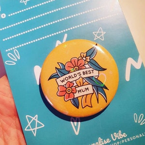 Worlds Best Mum Badge, Mum Pin Badge, Mothers Day Gift, Gift for Her ...