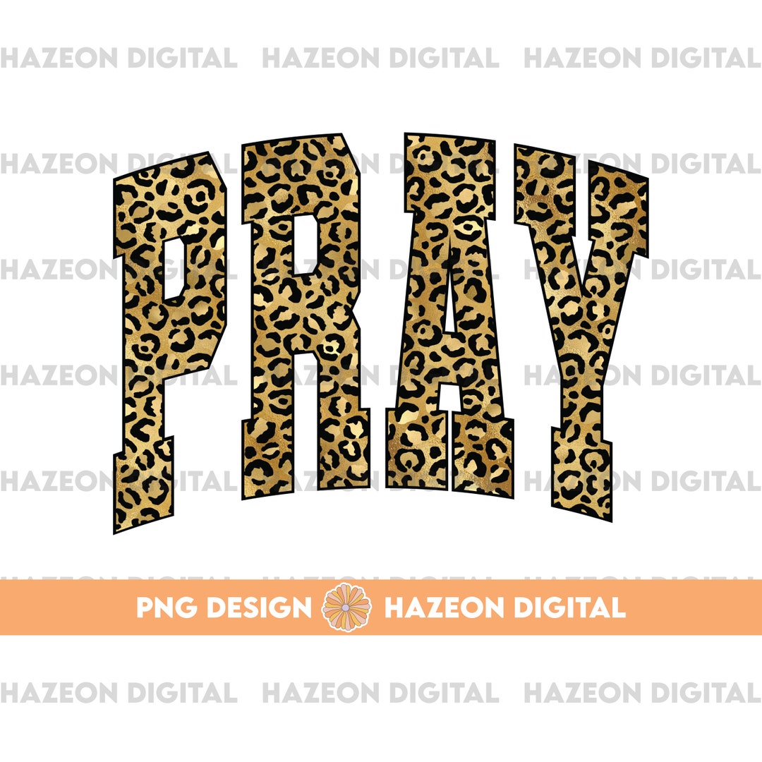 Trendy Christian Pray PNG Leopard Print Png Jesus Png Christian Quote ...