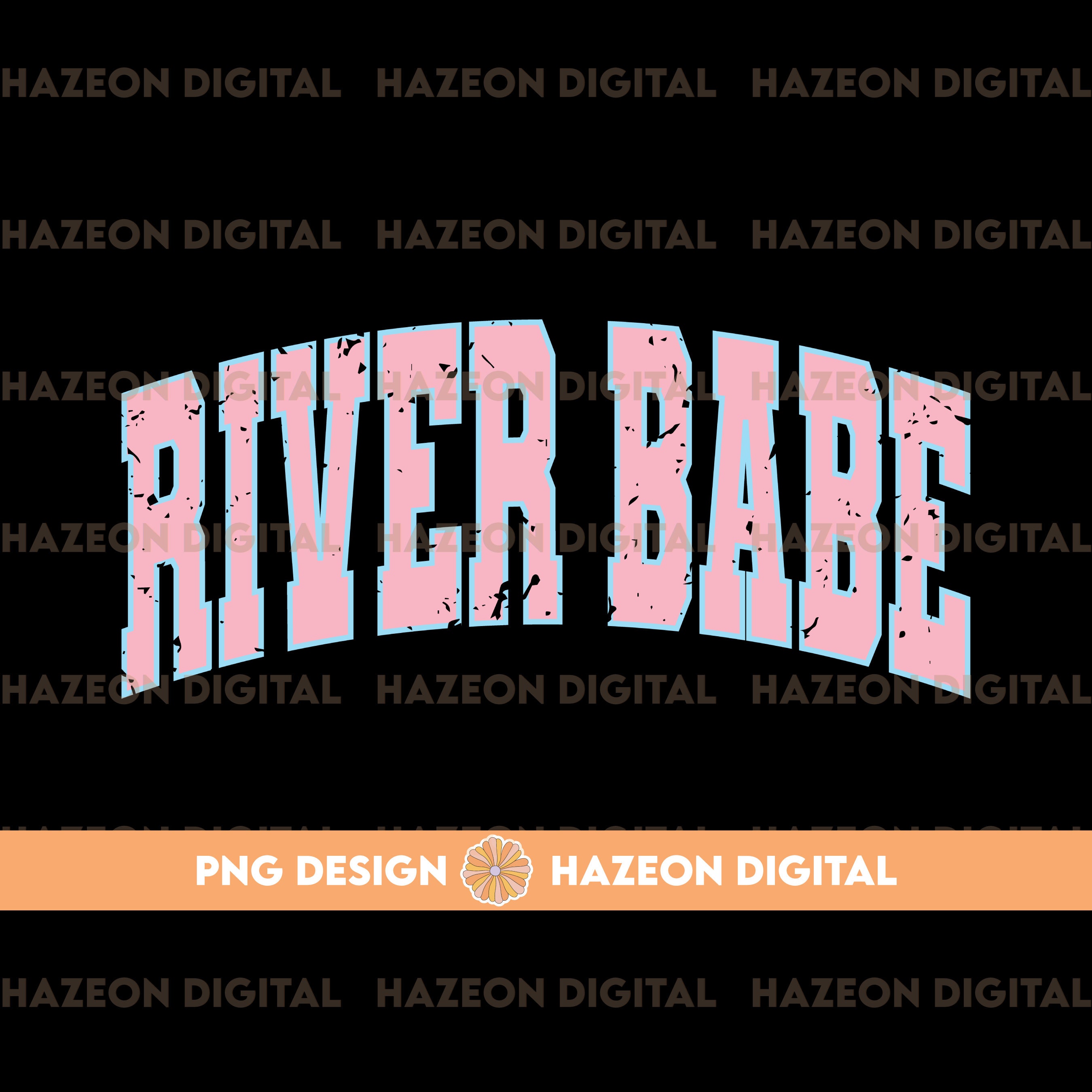 River Babe Png Distressed Trendy Retro Varsity River Life River Days ...