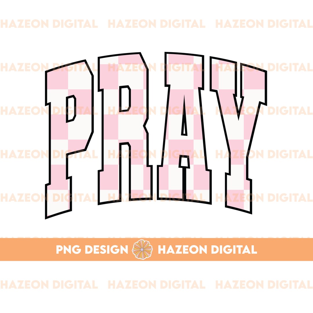 Trendy Christian Pray PNG Checkered Varsity Png Jesus Png Christian ...