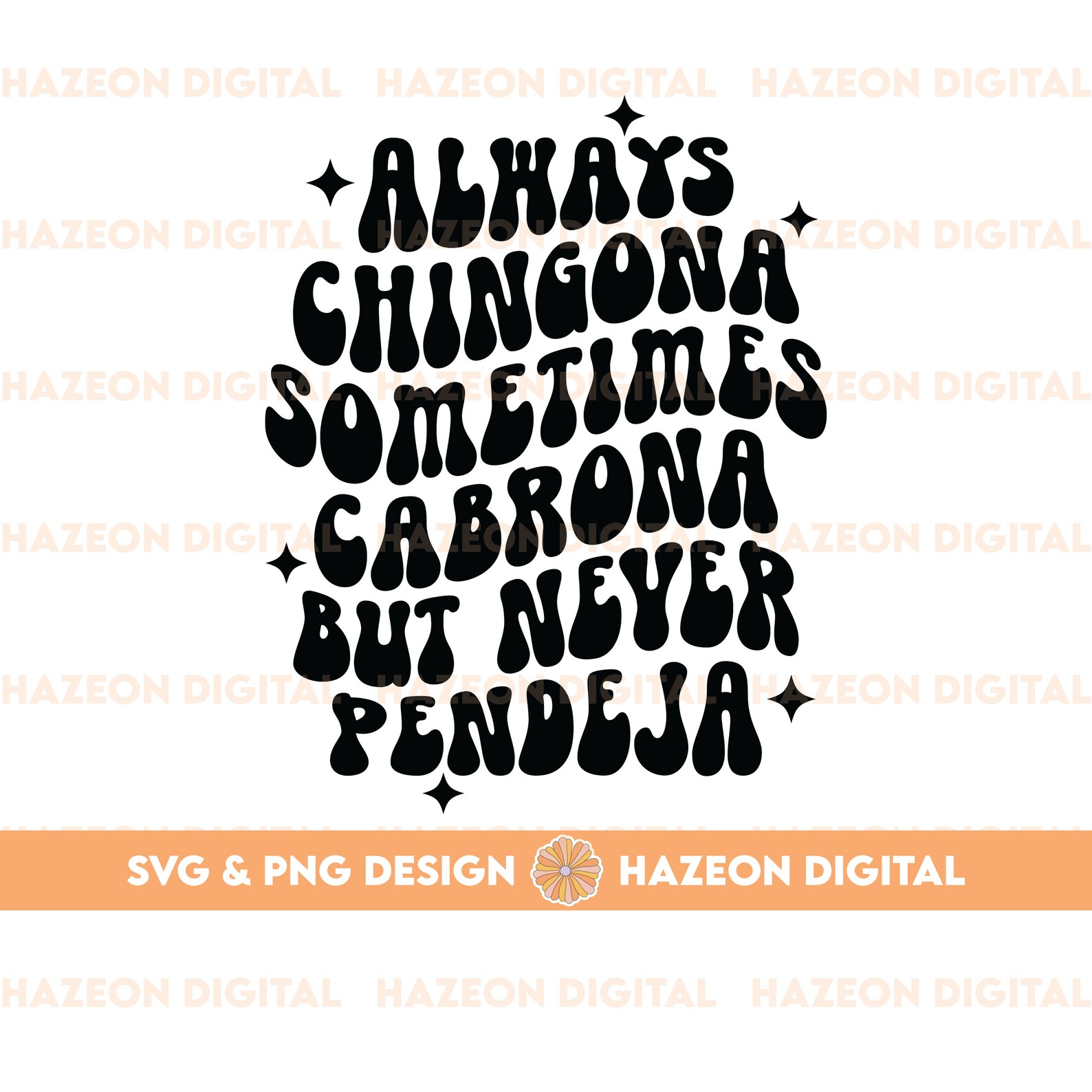 Trendy Spanish Mexican SVG PNG Always Chingona Sometimes - Etsy