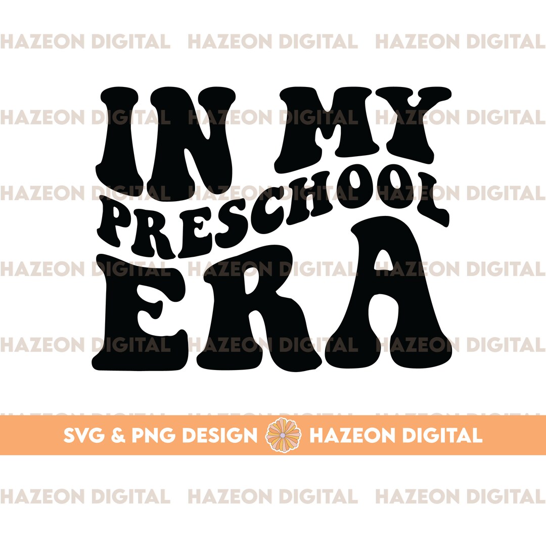 In My Preschool Era SVG PNG Back to School SVG Trendy Popular Wavy ...