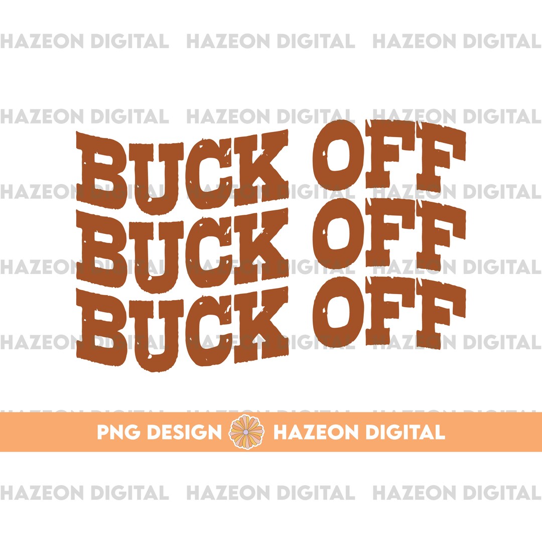 Trendy Western PNG Buck off Png Country Music Png Cowboy Quote Png ...