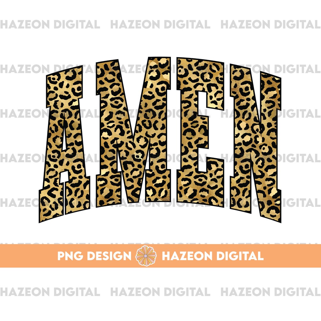 Trendy Christian Amen PNG Leopard Print Png Jesus Png Christian Quote ...