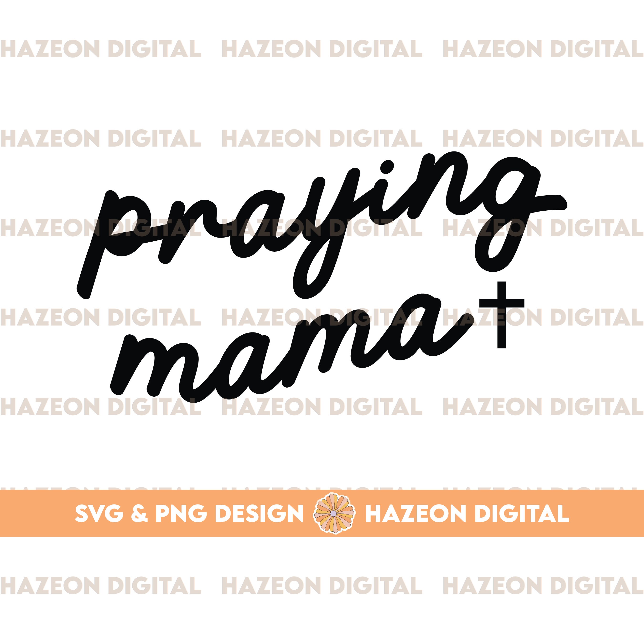 Praying Mama SVG PNG Mom Church Svg Prayer Svg Popular - Etsy
