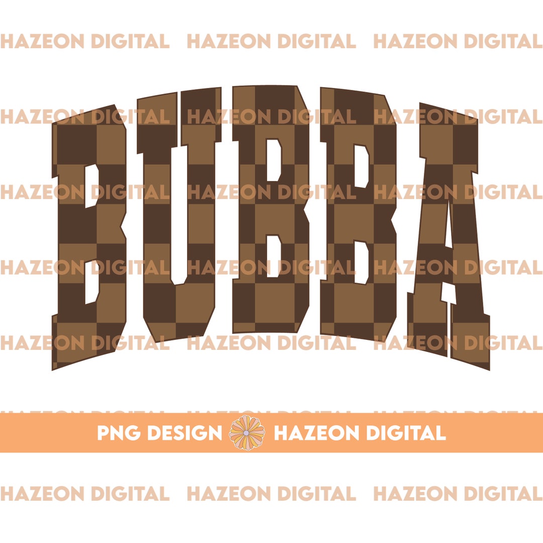Trendy Retro Bubba PNG Checkered Varsity Popular Aesthetic Trendy Bubba ...