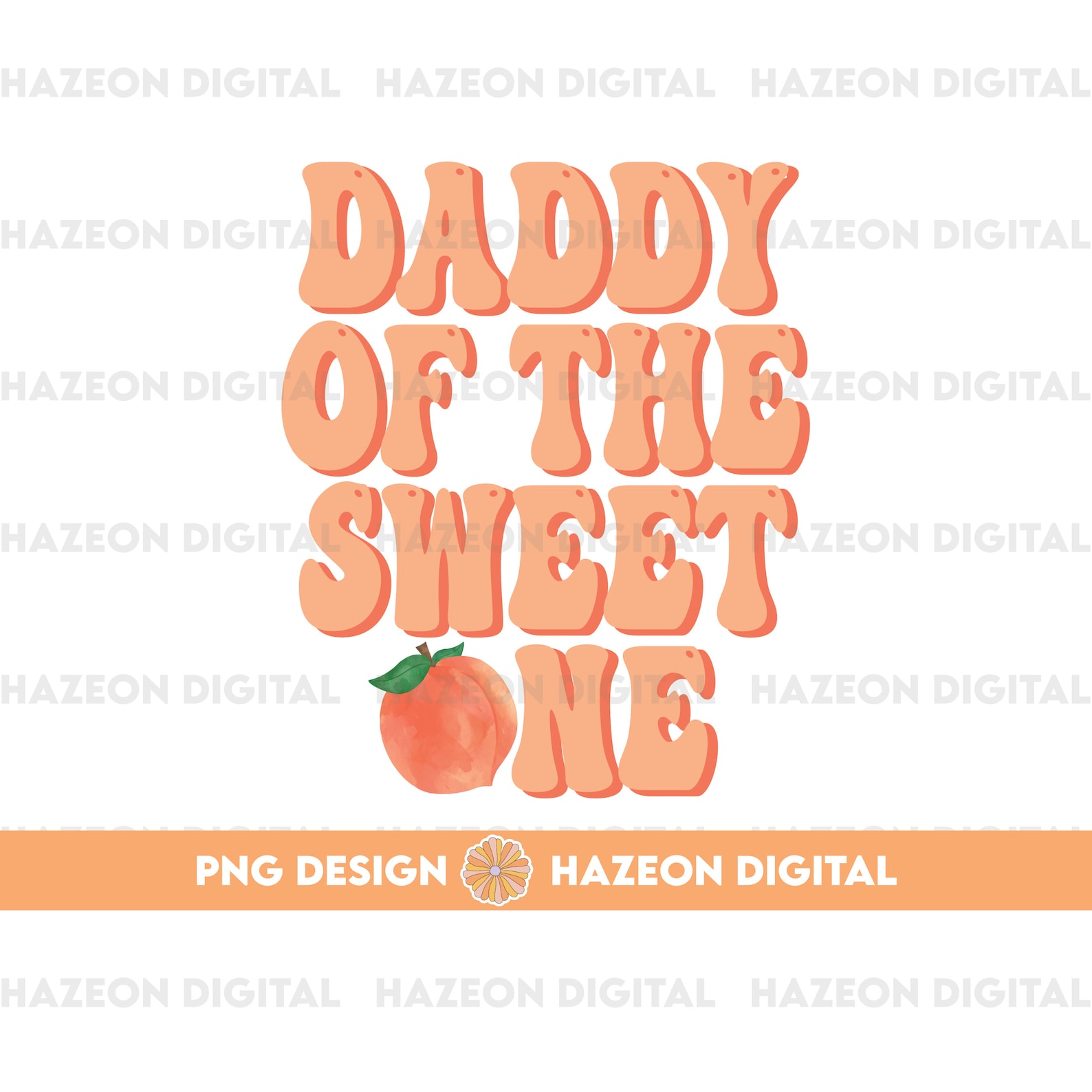 Daddy of the Sweet One PNG Design Peach Birthday Design - Etsy
