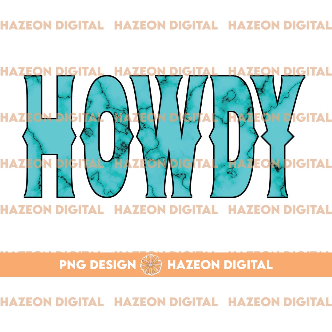 Trendy Western PNG Howdy Varsity Turquoise Png Country Music Png Cowboy ...