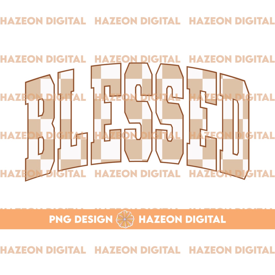 Trendy Christian Blessed PNG Checkered Varsity Png Jesus Png Christian ...