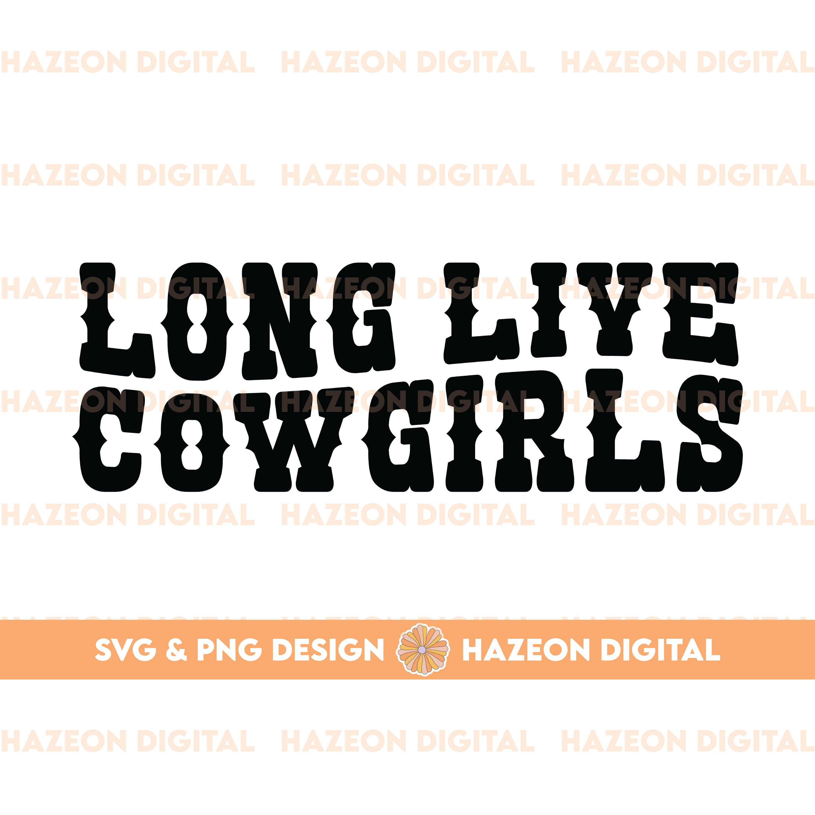 Trendy Western Svg Png Long Live Cowgirls Svg Country Music - Etsy