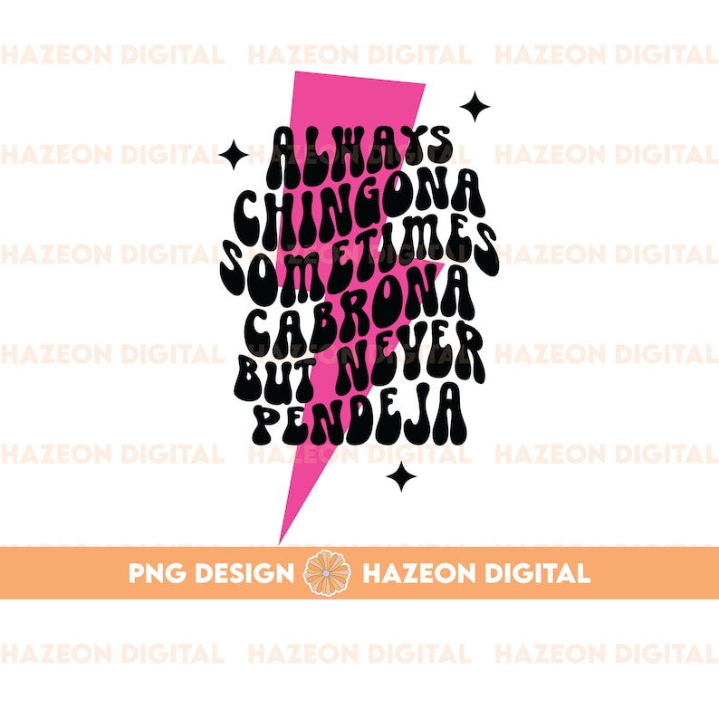 Trendy Spanish Mexican PNG Always Chingona Sometimes Cabrona - Etsy