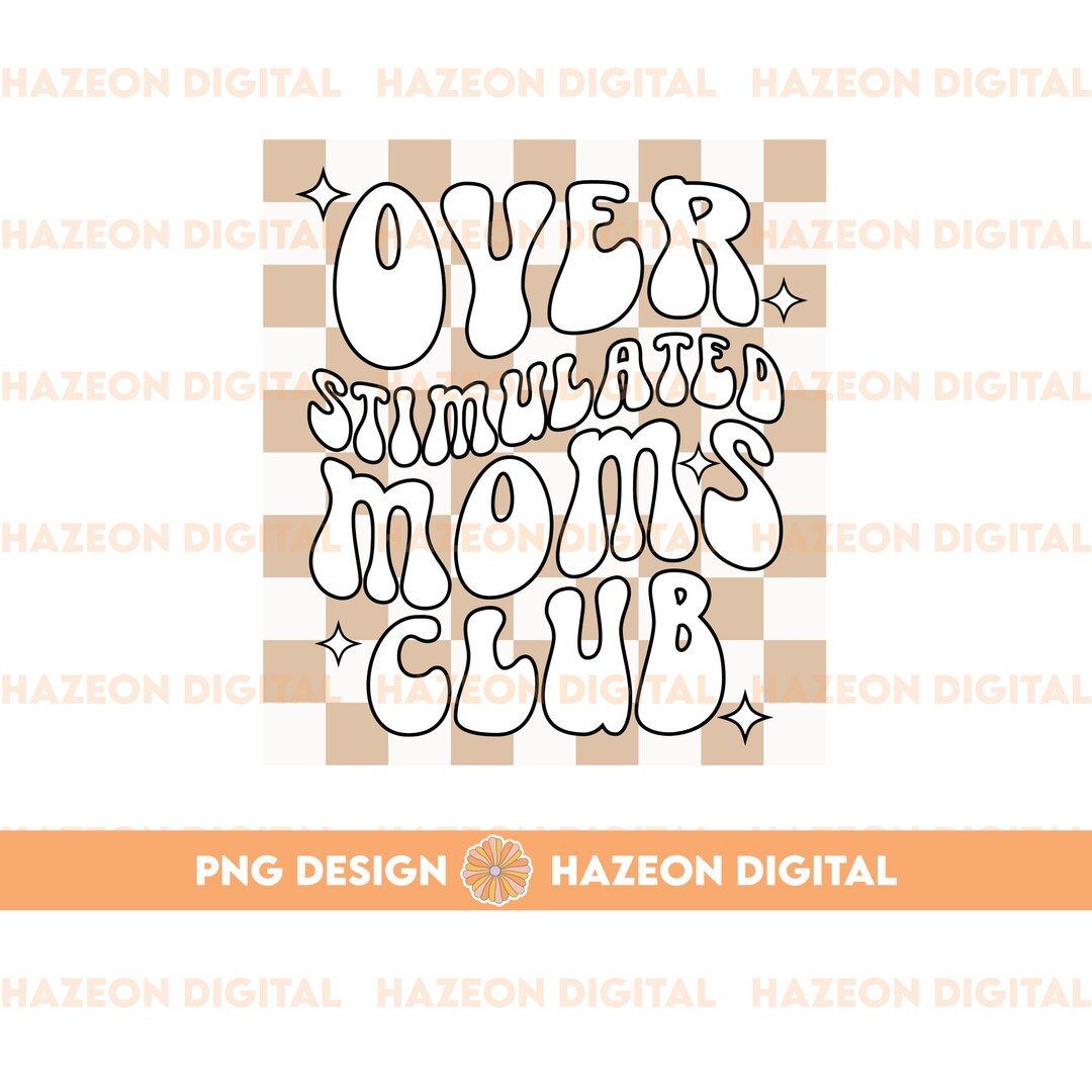 Trendy Retro Mom PNG Overstimulated Moms Club Popular Aesthetic Trendy ...