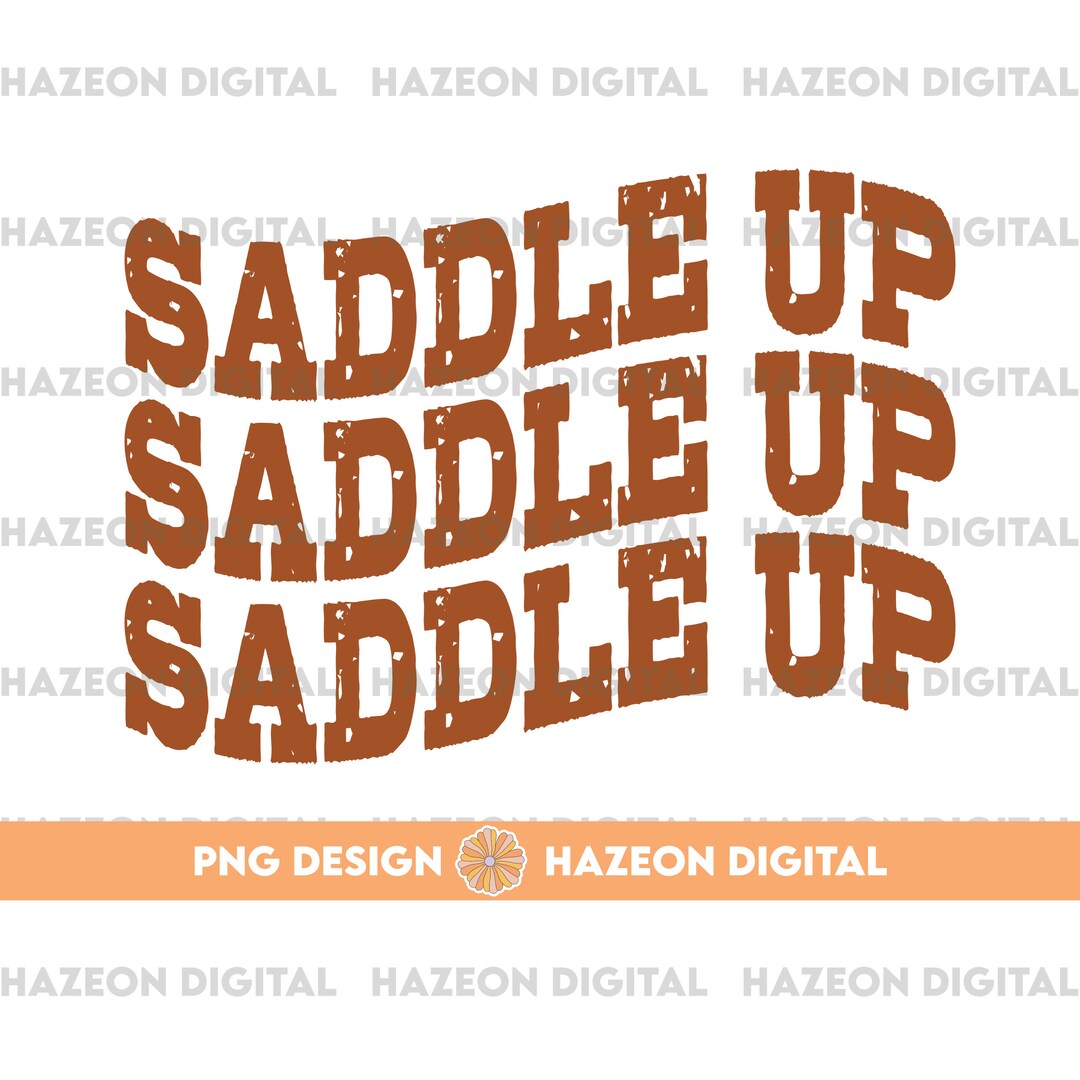 Trendy Western PNG Saddle up Png Country Music Png Cowboy Quote Png ...