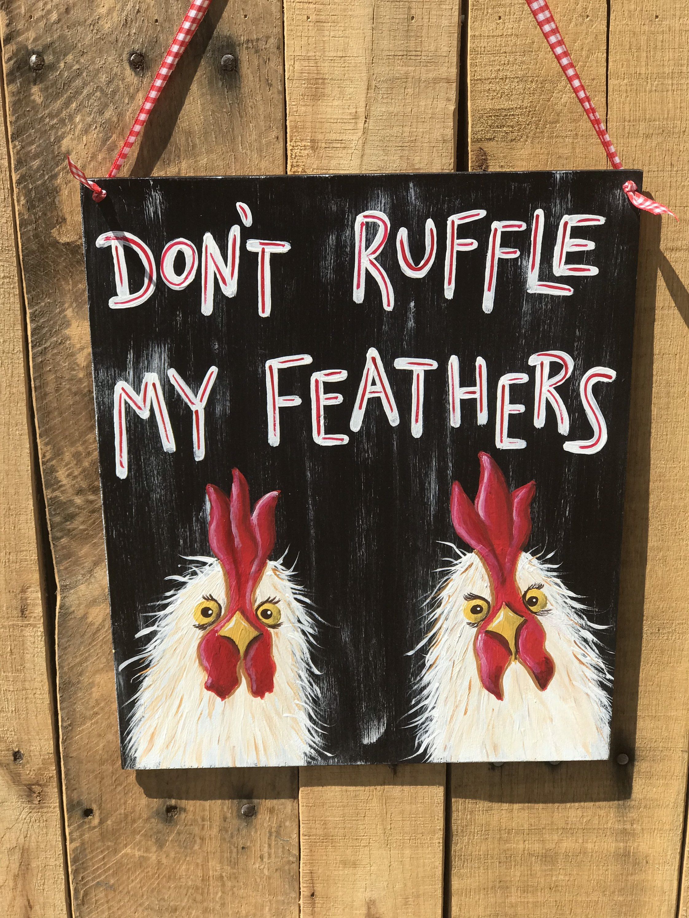 Don't Ruffle My Feathers Sign Chicken Sign Sign for - Etsy