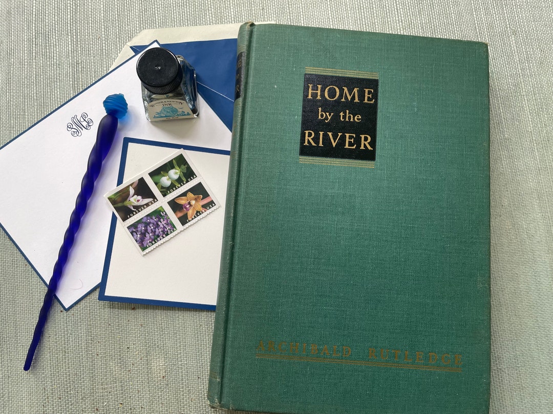 Home by the River . 1941 Copyright . Archibald Rutledge . Charleston ...