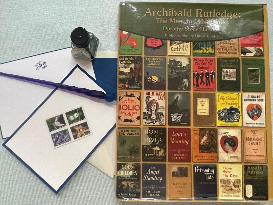 Archibald Rutledge . the Man and His Books . 2003 FIRST TRADE EDITION ...